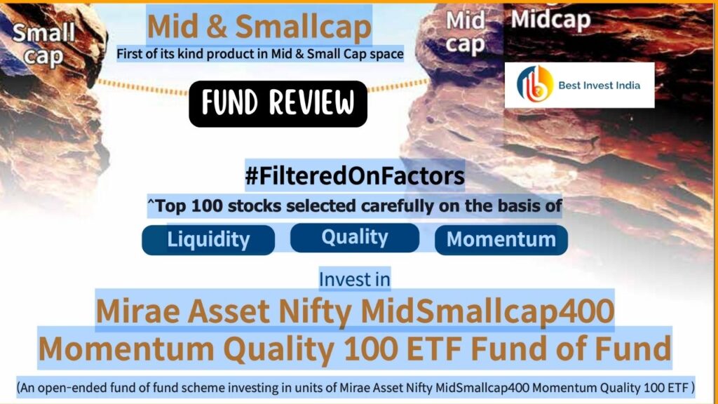 Mirae Asset Nifty MidSmall cap 400 momentum quality 100 ETF FOF ...