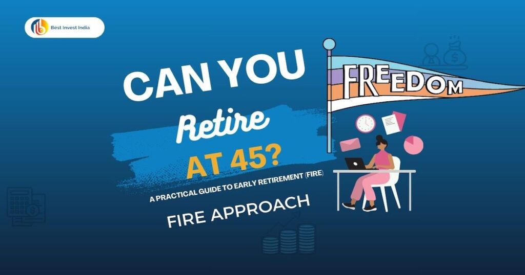 7 Powerful Steps to Financial Independence Early Retirement - BestInvestIndia